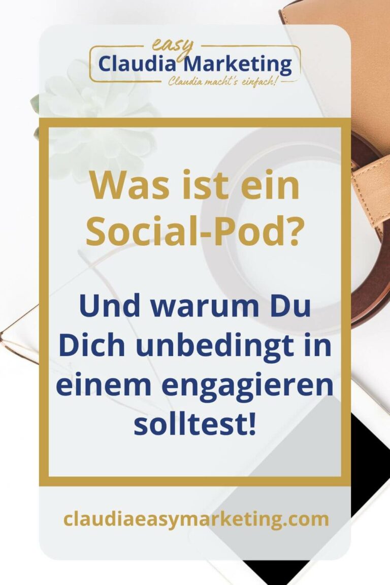 Was ist ein Social-Pod und was bringt er mir | Claudia easy Marketing